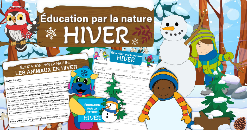Éducation par la nature - Hiver, activités pour enfants. | Educatout